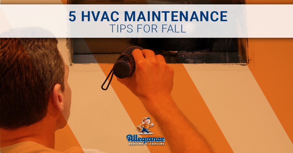 5 HVAC Maintenance Tips For Fall | Allegiance Heating & Cooling